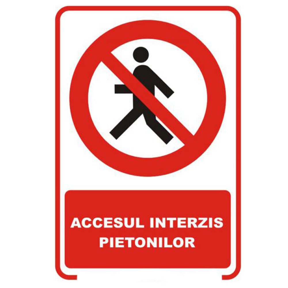 Placuta indicatoare de securitate si interzicere, accesul interzis ...