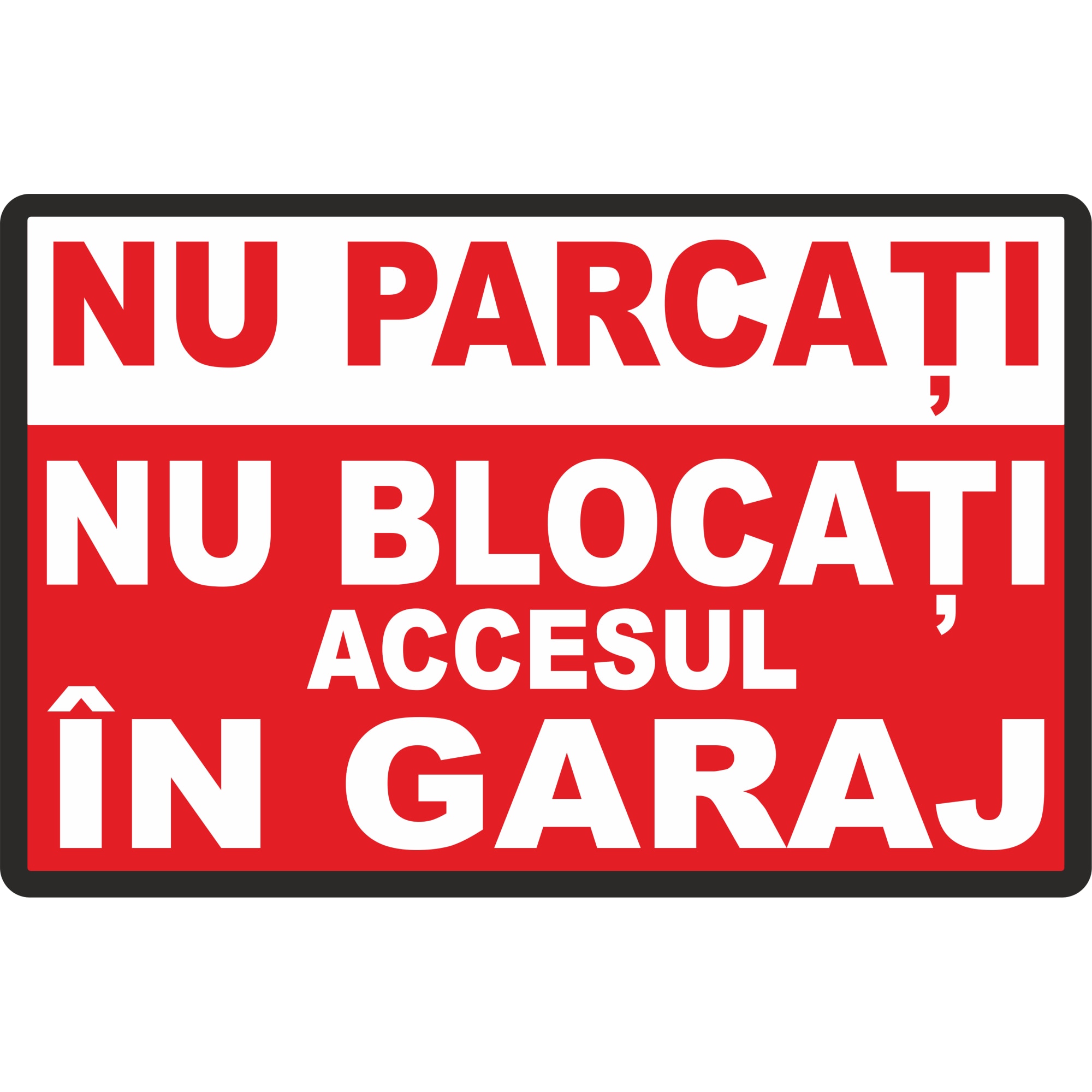 Semn Indicator, Nu Parcati nu Blocat Acces in Garaj, Placa Aluminiu ...