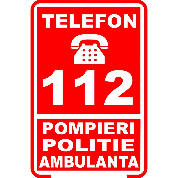 Semn Indicator, Telefon 112 Politie Pompieri Ambulanta, Autocolant ...