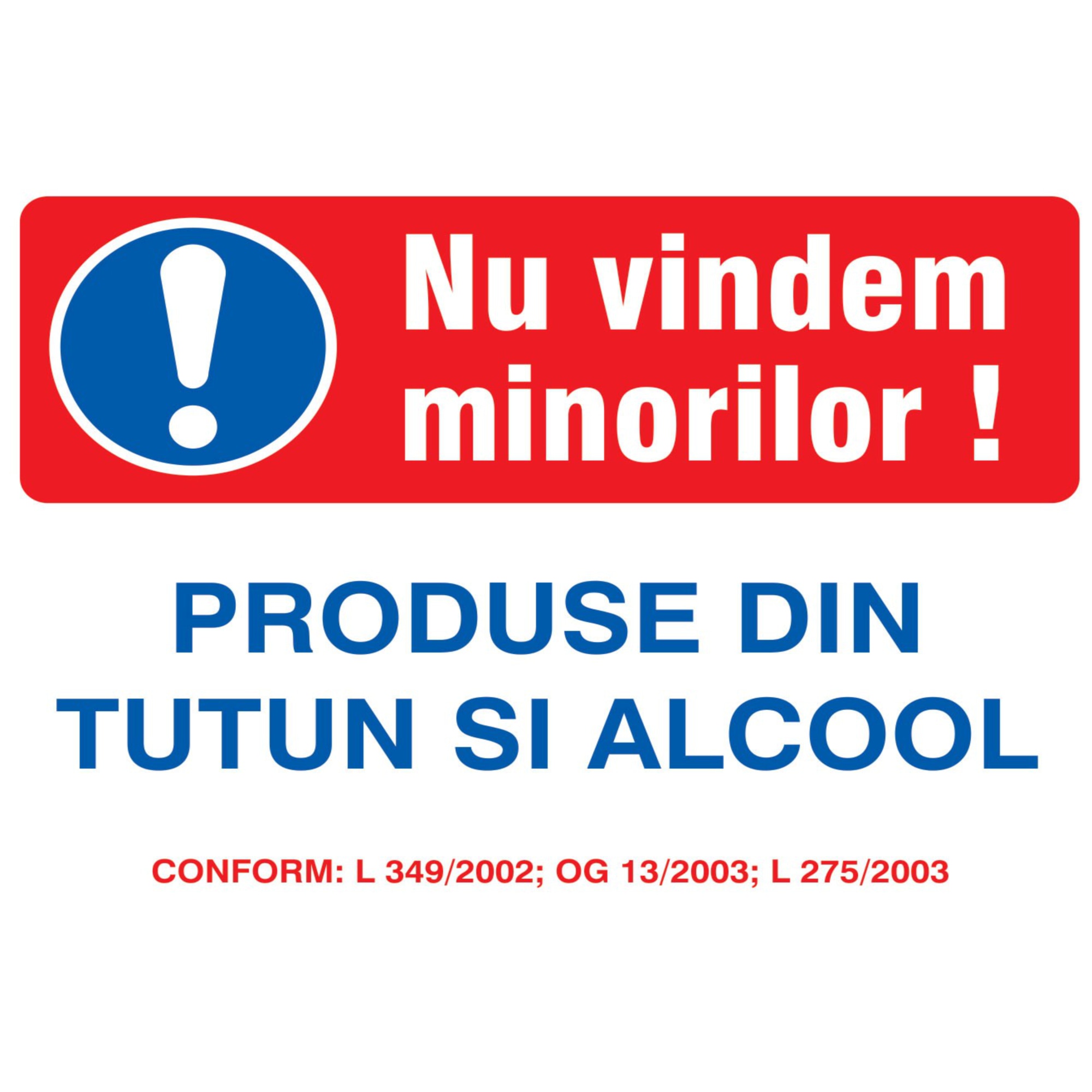 Semn Indicator, Nu Vindem Minorilor Produse din Alcool si Tutun, Placa ...