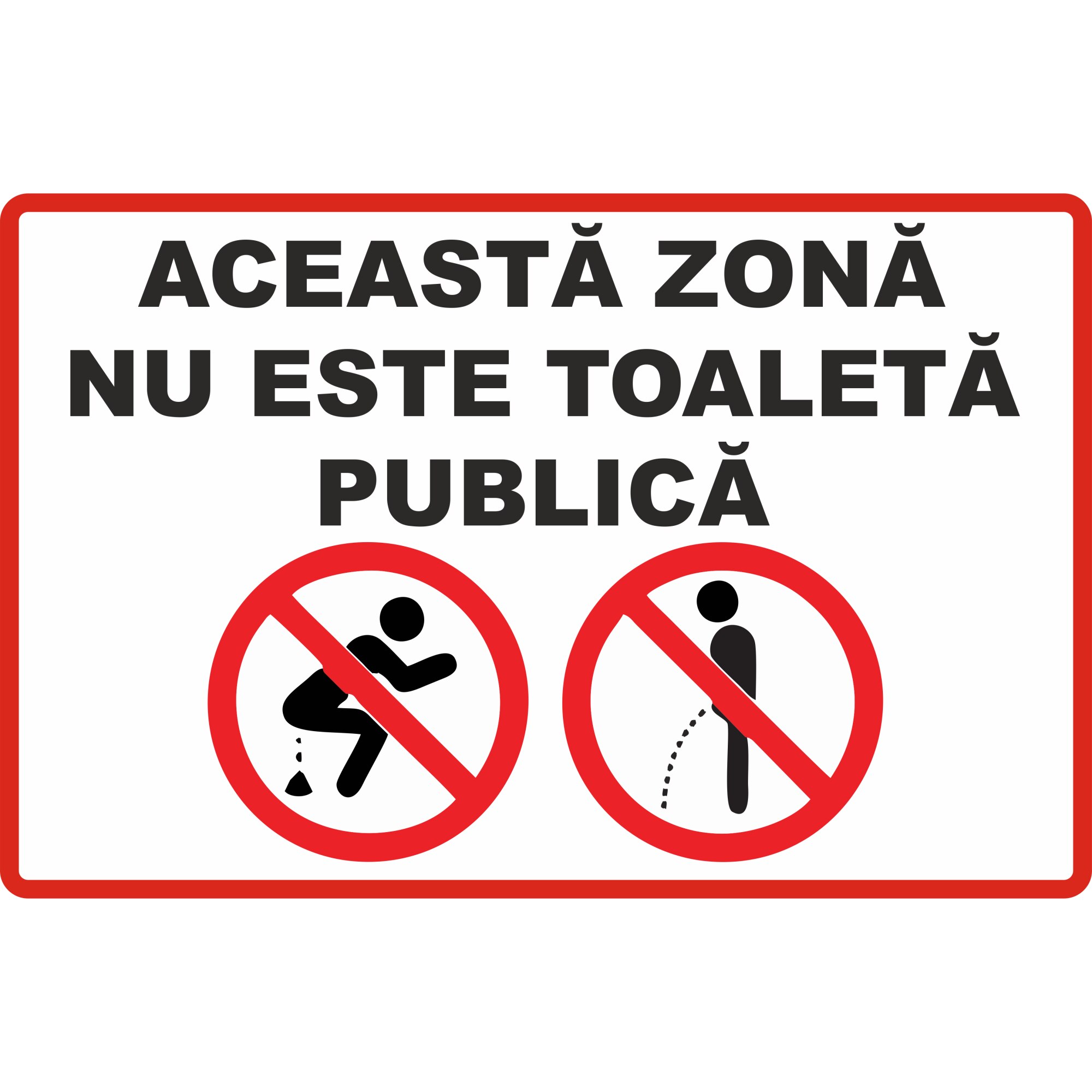 Semn Indicator, Aceasta Zona nu este Toaleta Publica, Autocolant ... Semn Indicator, Aceasta Zona nu este Toaleta Publica, Autocolant ...