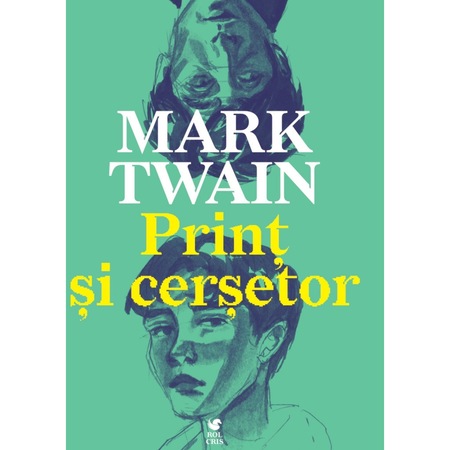 Print si cersetor, Mark Twain, Rolcris - eMAG.ro