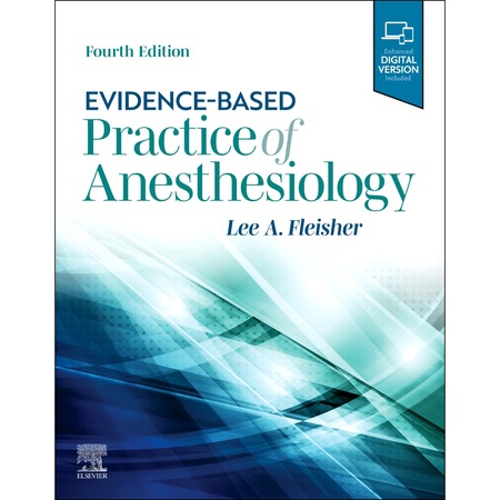 Evidence-Based Practice of Anesthesiology de Lee Fleisher - eMAG.ro
