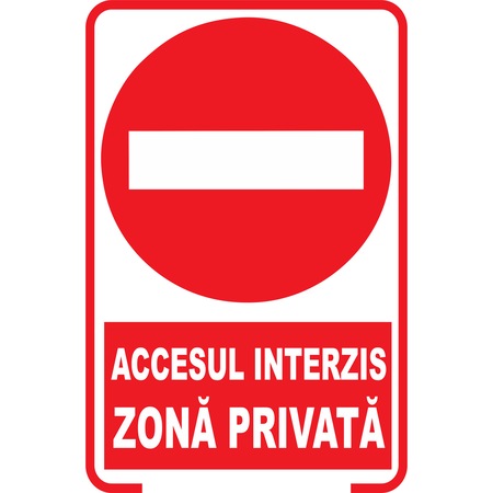 Semn Indicator, Accesul Interzis Zona Privata, Placa compacta PVC ...