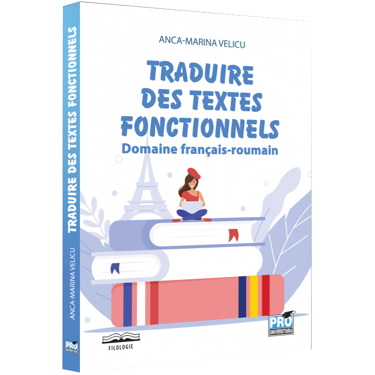 Traduire des textes fonctionnels. Domaine francais-roumain, Anca-Marina ...