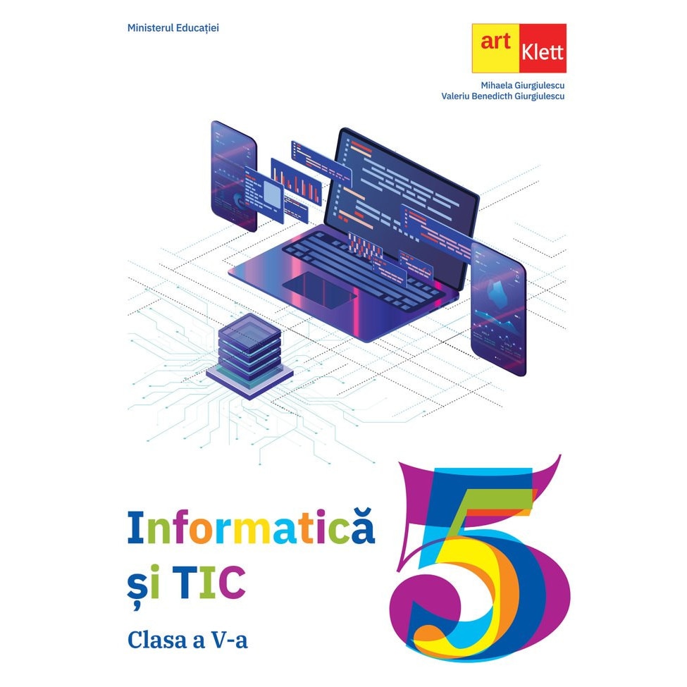 Informatica Si Tic - Clasa 5 - Manual - Mihaela Giurgiulescu, Valeriu ...