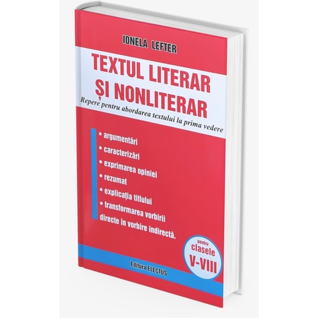 Textul literar si nonliterar. Repere pentru abordarea textului la prima vedere, Ionela Lefter ...