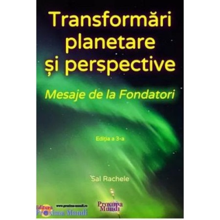 Transformari planetare: Mesaje de la Fondatori - Sal Rachele - eMAG.ro