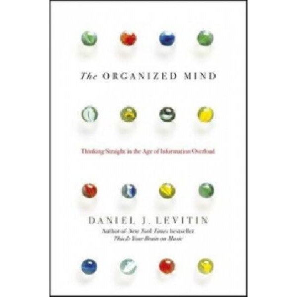 Organized Mind - LEVITIN DANIEL - eMAG.bg