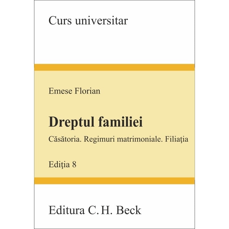 Dreptul familiei, editia 8 - Emese Florian - eMAG.ro