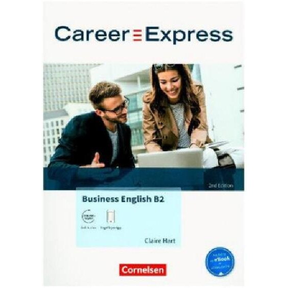 Career Express - Business English B2 - 2nd Edition - Claire Hart - eMAG.bg