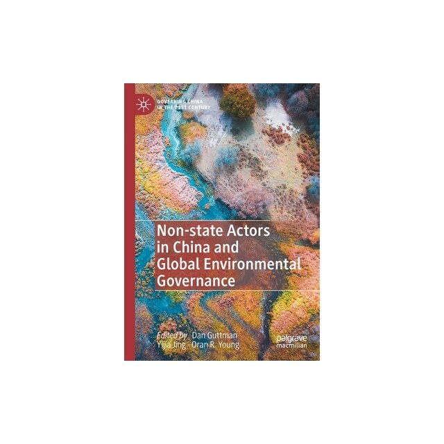 Non-state Actors in China and Global Environmental Governance, Dan ...