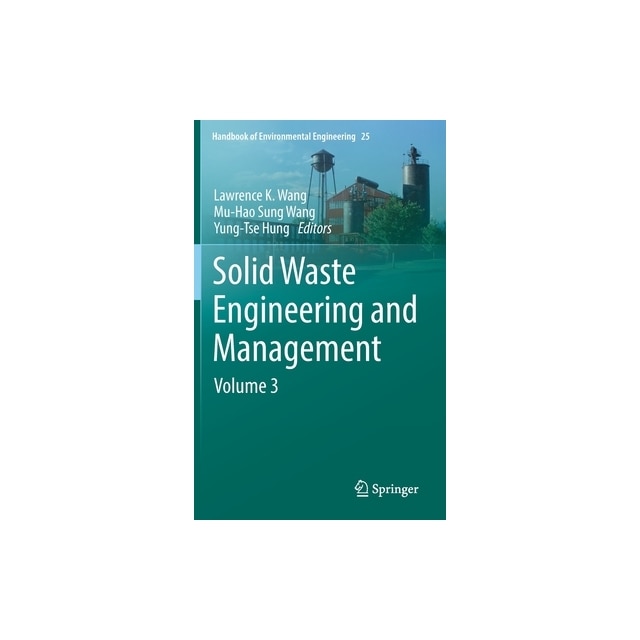 Solid Waste Engineering and Management: Volume 3, Lawrence K. Wang - eMAG.ro