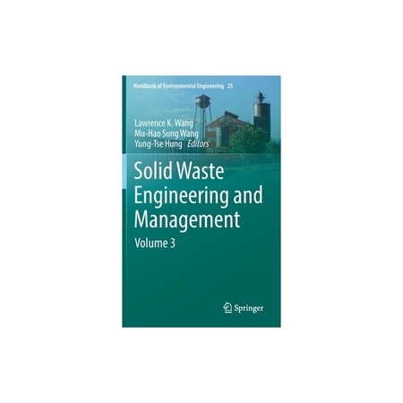 Solid Waste Engineering and Management: Volume 3, Lawrence K. Wang ...