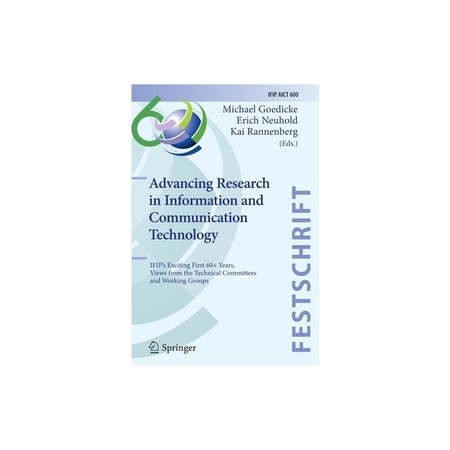 Advancing Research in Information and Communication Technology: IFIP's ...