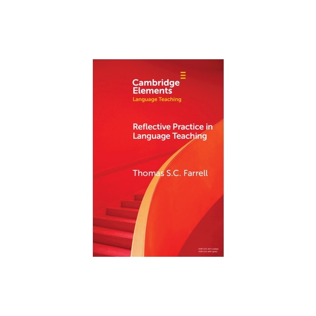 Reflective Practice in Language Teaching, Thomas S. C. Farrell - eMAG.ro