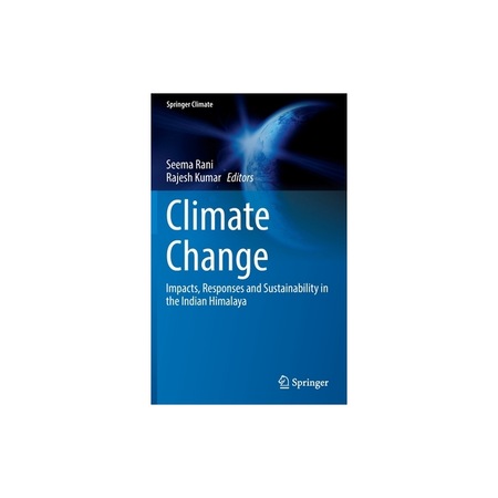 Climate Change: Impacts, Responses and Sustainability in the Indian ...
