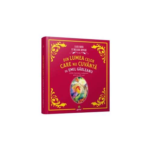 Emil Garleanu: Din lumea celor care nu cuvanta - eMAG.ro