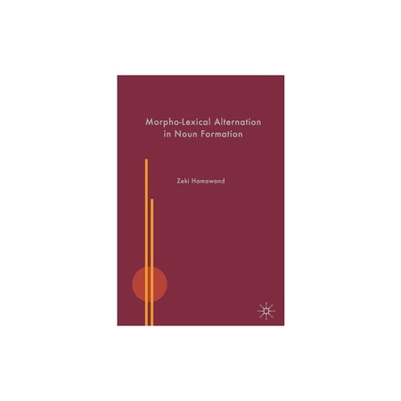 Morpho-Lexical Alternation in Noun Formation, Z. Hamawand - eMAG.ro