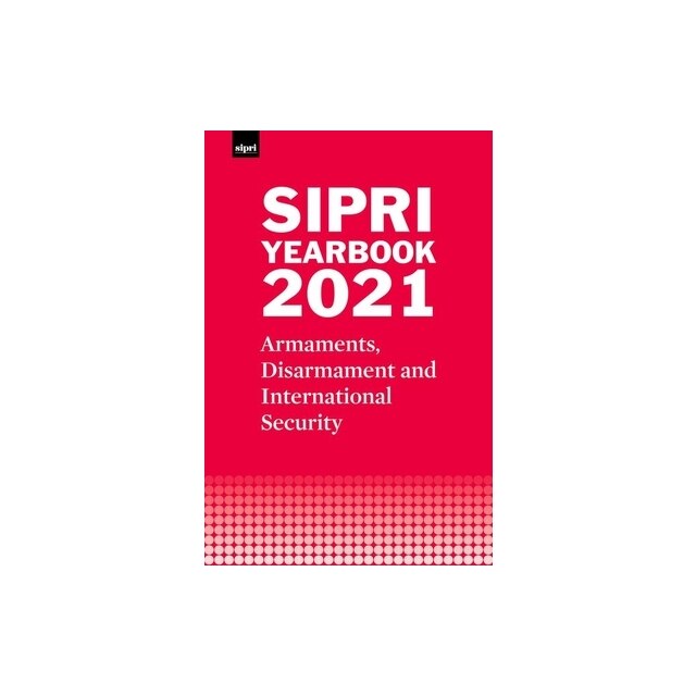 Sipri Yearbook 2021, Sipr Institute - eMAG.ro