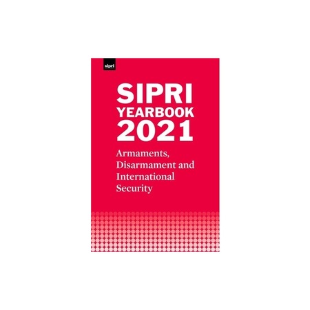 Sipri Yearbook 2021, Sipr Institute - eMAG.ro