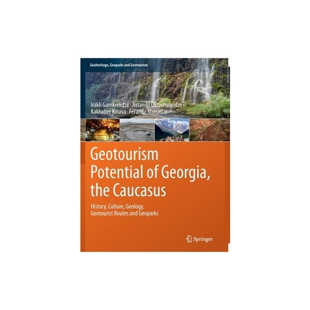 Geotourism Potential of Georgia, the Caucasus: History, Culture ...