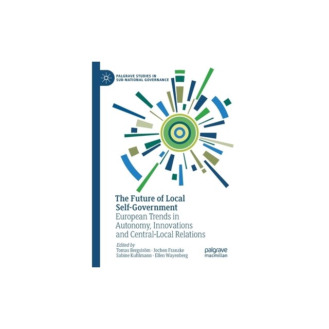 The Future of Local Self-Government: European Trends in Autonomy ...