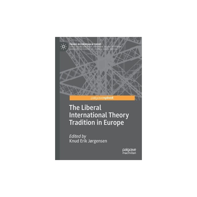 The Liberal International Theory Tradition in Europe, J - eMAG.ro