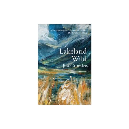 Lakeland Wild, Jim Crumley - eMAG.ro