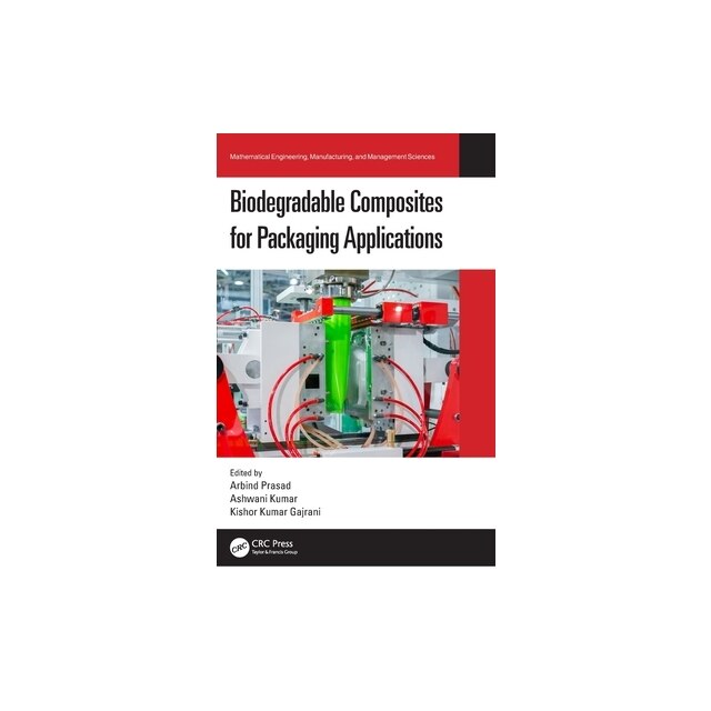Biodegradable Composites for Packaging Applications, Arbind Prasad ...