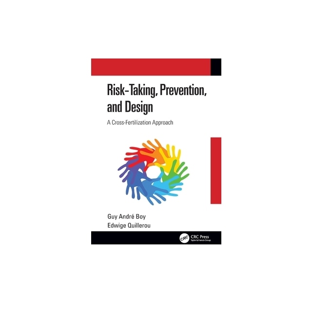 Risk-Taking, Prevention and Design: A Cross-Fertilization Approach, Guy ...