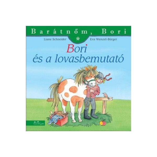Bori és a lovasbemutató - Barátnőm, Bori 31 - eMAG.hu