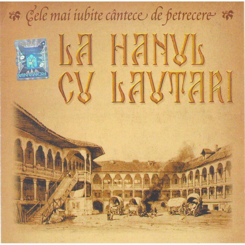 La hanul cu lautari - Cele mai iubite cantece de petrecere - CD - eMAG.ro