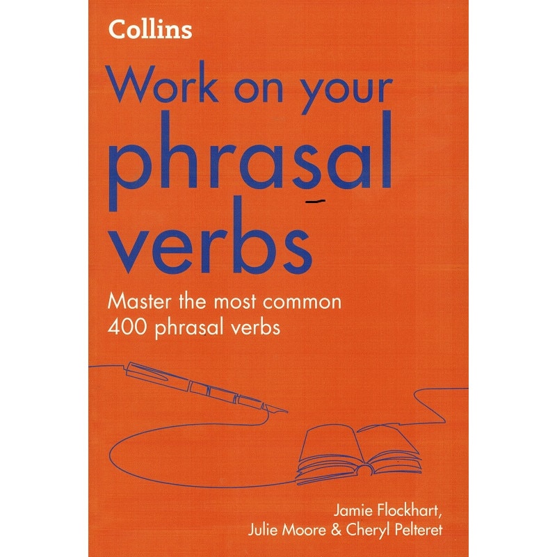 Phrasal Verbs B1-C2, Collins, Jamie Flockhart - eMAG.ro
