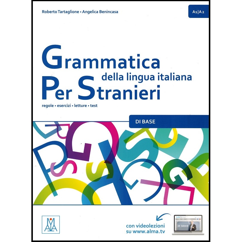 Gramatica limbii italiene pentru straini 1, Alma Edizioni, Roberto ...