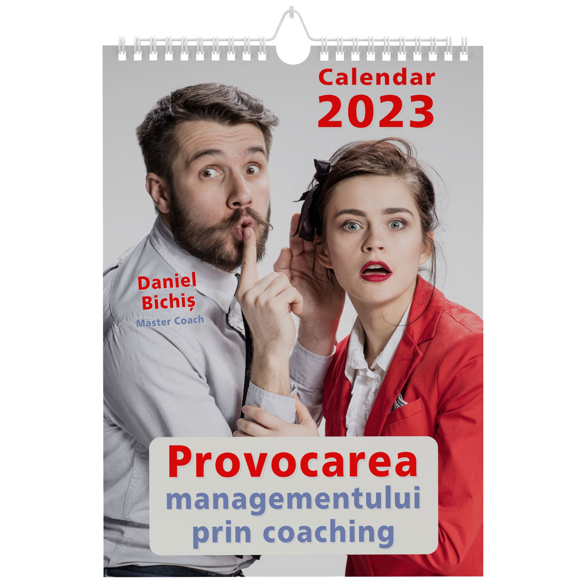 Provocarea managementului prin coaching - cu calendar 2023, de Daniel ...