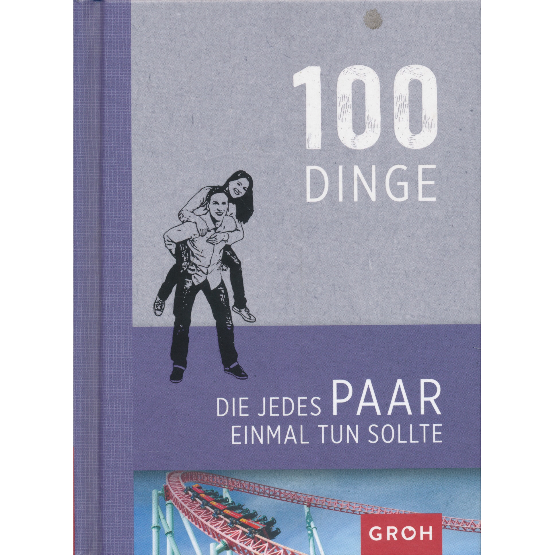 100 Dinge, die jedes Paar einmal tun sollte - eMAG.hu