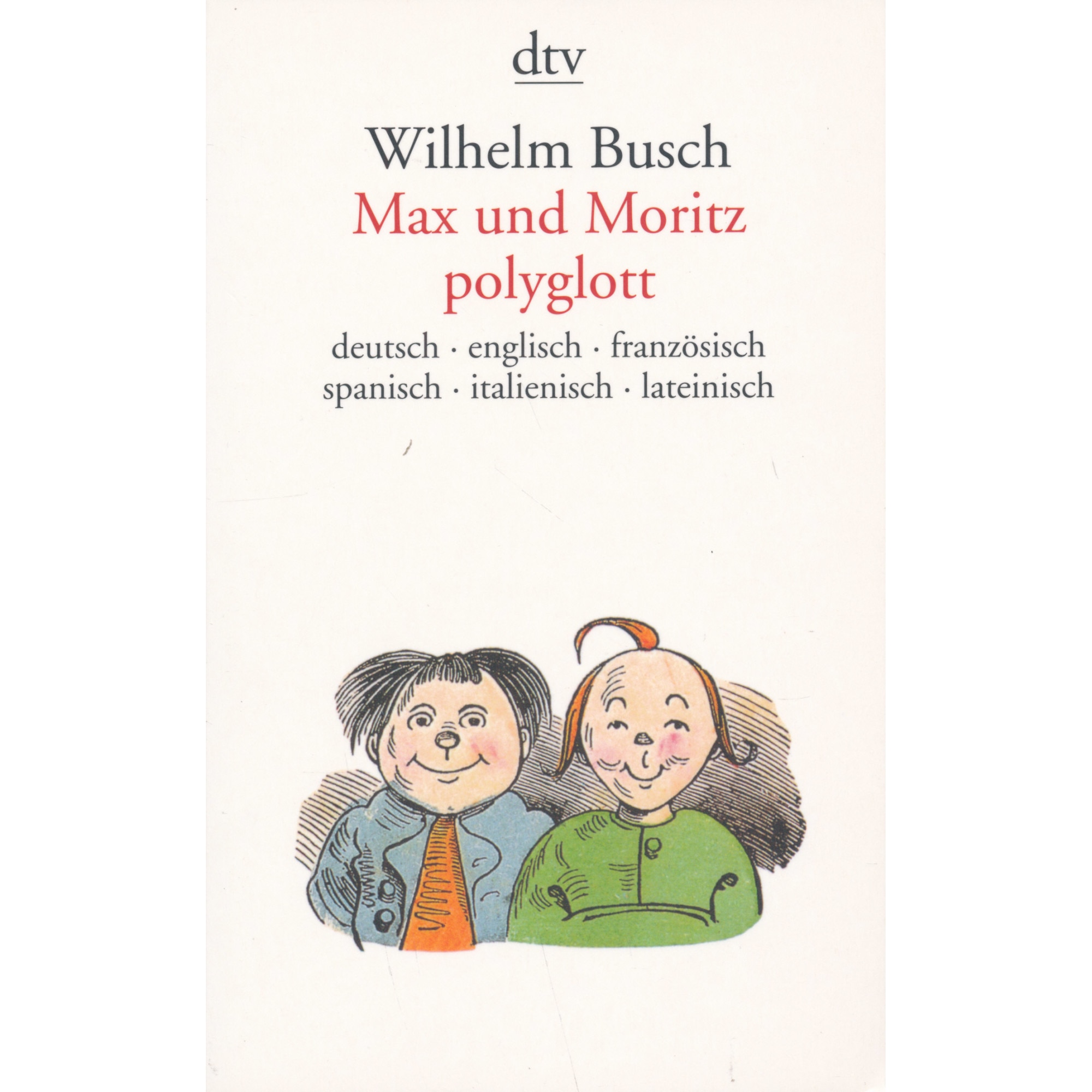 Wilhelm Busch: Max und Moritz polyglott - eMAG.hu