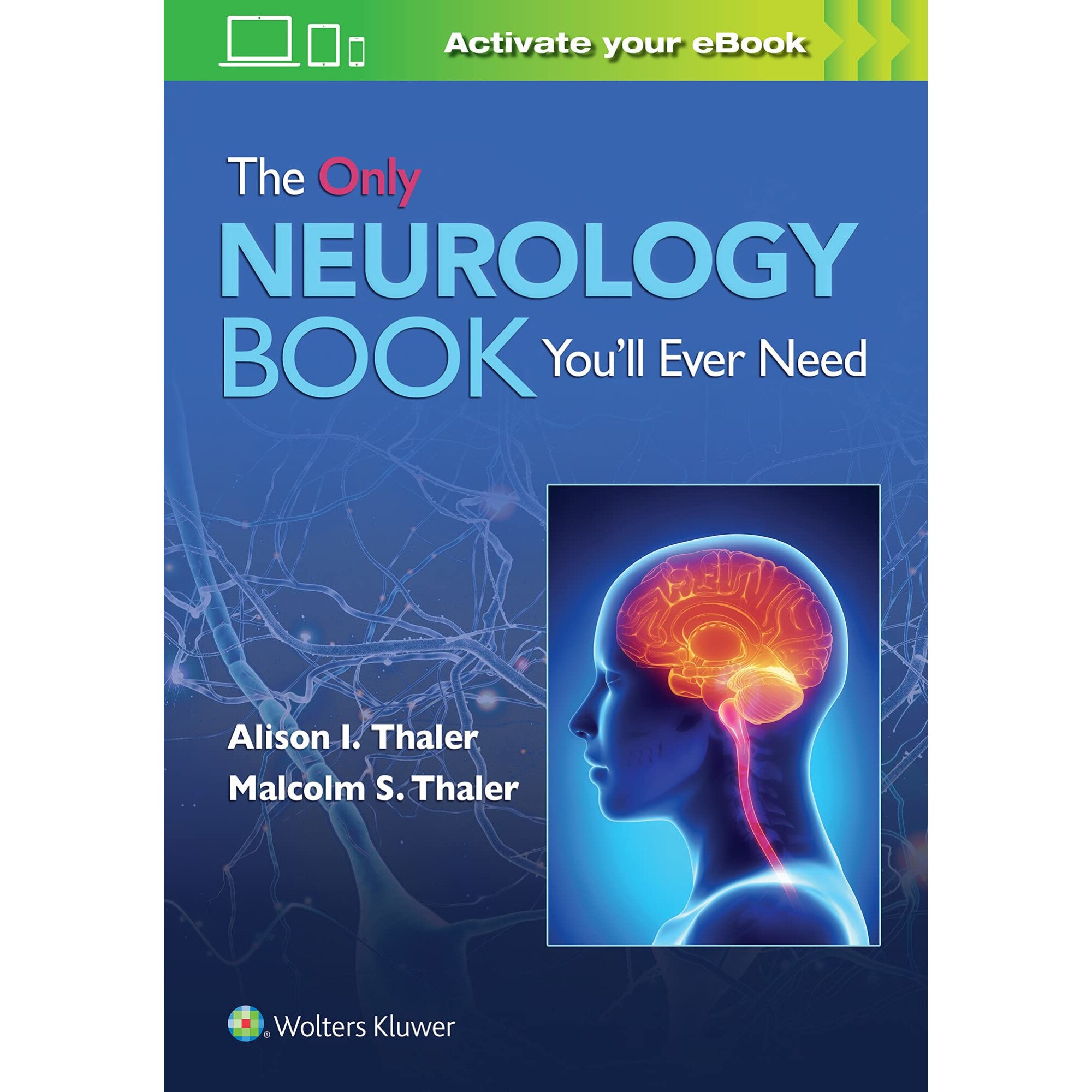 Only Neurology Book You'll Ever Need de Alison Thaler - eMAG.ro