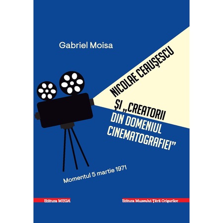 Nicolae Ceausescu si creatorii din domeniul cinematografiei, Gabriel ...