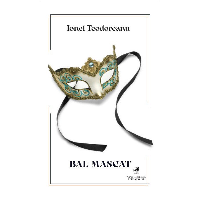 Bal Mascat - Ionel Teodoreanu, editia 2022 - eMAG.ro