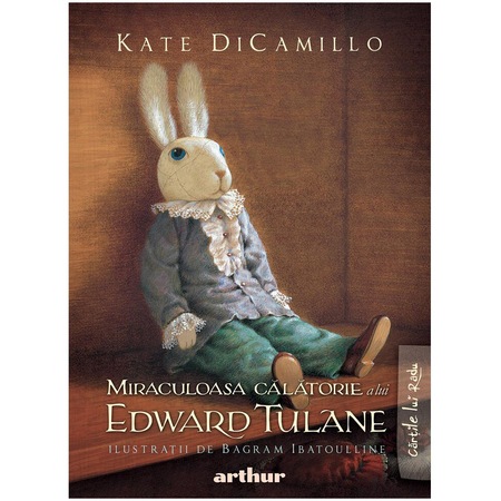 Miraculoasa calatorie a lui Edward Tulane, Kate DiCamillo - eMAG.ro