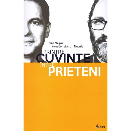 Printre Cuvinte Intre Prieteni - Constatin Necula, Dan Negru - eMAG.ro