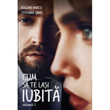 Cum sa te lasi iubita - Bogdan Marcu - eMAG.ro