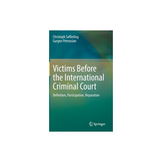 Victims Before the International Criminal Court: Definition ...