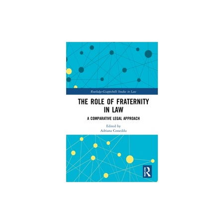 The Role of Fraternity in Law: A Comparative Legal Approach, Adriana ...