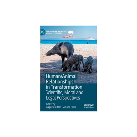Human/Animal Relationships in Transformation: Scientific, Moral and ...