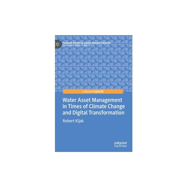 Water Asset Management in Times of Climate Change and Digital ...