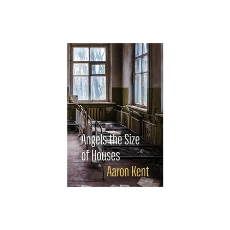 Angels the Size of Houses, Aaron Kent - eMAG.ro