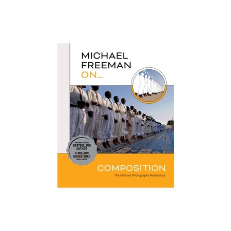 Michael Freeman On... Composition, Michael Freeman - eMAG.ro
